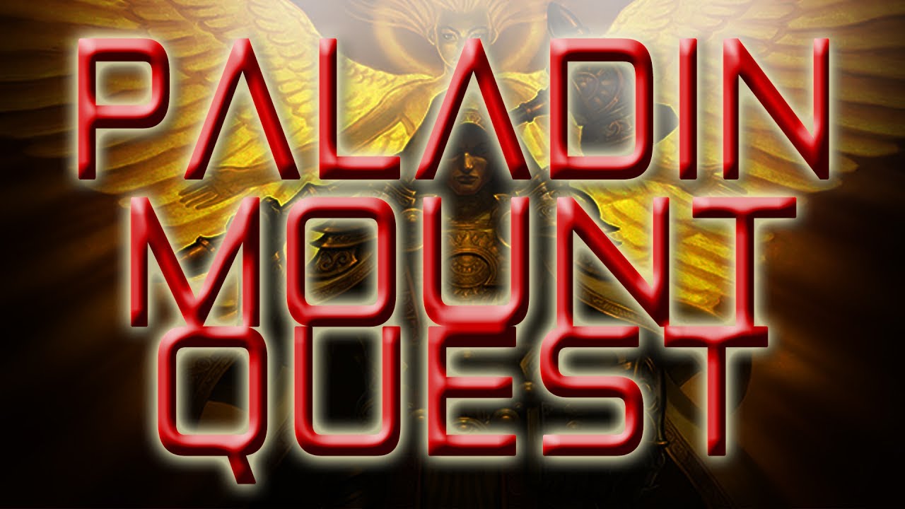 paladin class mount quest - YouTube