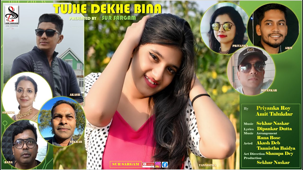 Tujhe Dekhe Bina, New Hindi, Priyanka Roy, Amit Talukder, Sekhar Naskar, Dipankar Dutta, Rana ...