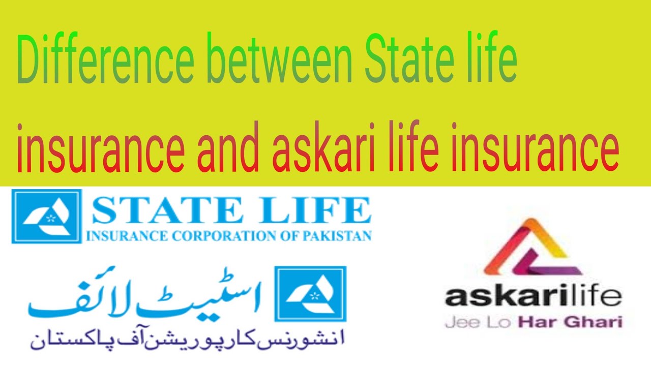 Difference between State life insurance policy and Askari life ...