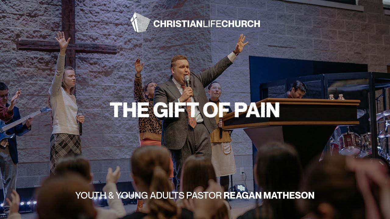 The Gift of Pain | Youth & Young Adults Pastor Reagan Matheson - YouTube