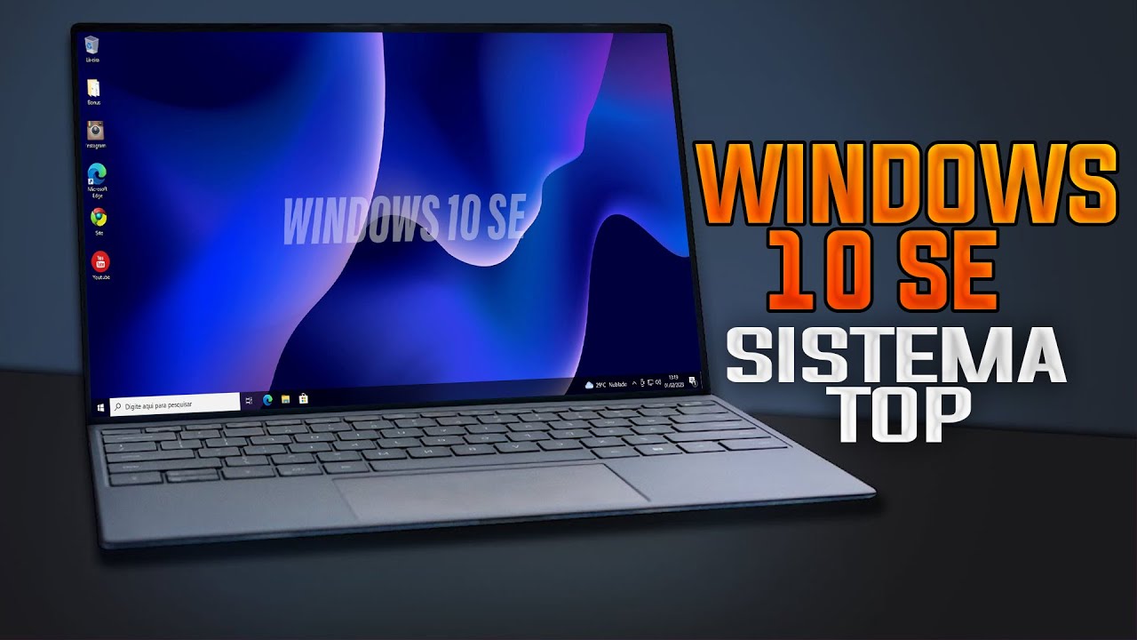 WINDOWS 10 SE: VERSÃO RÁPIDA E LEVE PARA PC/NOTEBOOK FRACO 🔧 - YouTube