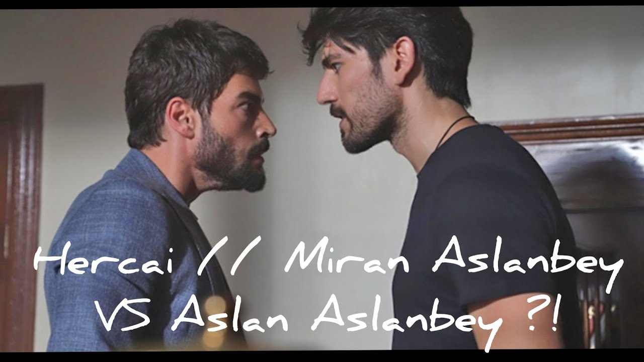 Hercai // Miran Aslanbey VS Aslan Aslanbey ?! - YouTube