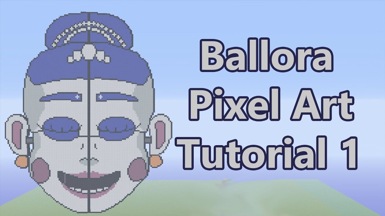 Minecraft Ballora Pixel Art Tutorial Part 1 (FNAF: Sister Location ...