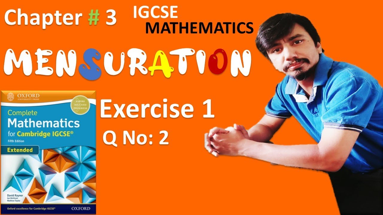 Mensuration Chapter 3 EX NO 1 Q No 2 Cambridge Mathematics IGCSE ...