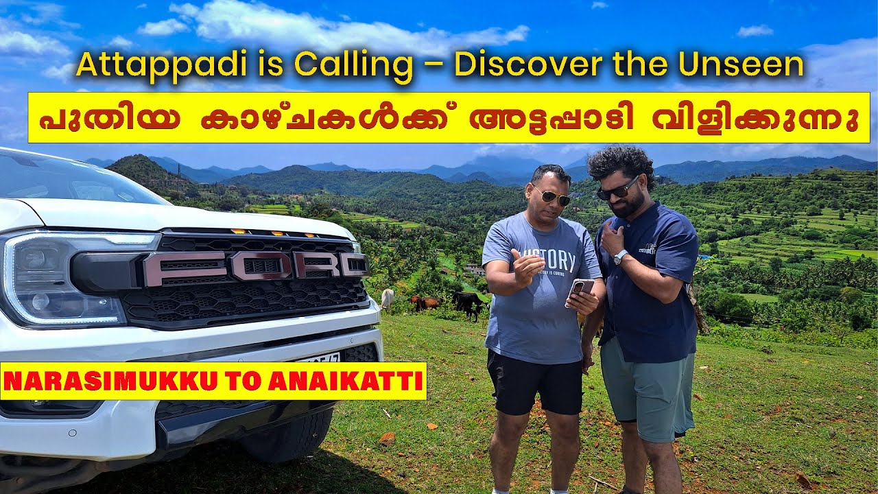 Attapadi Tourist places malayalam | Hidden Gem of Kerala’s Tribal ...
