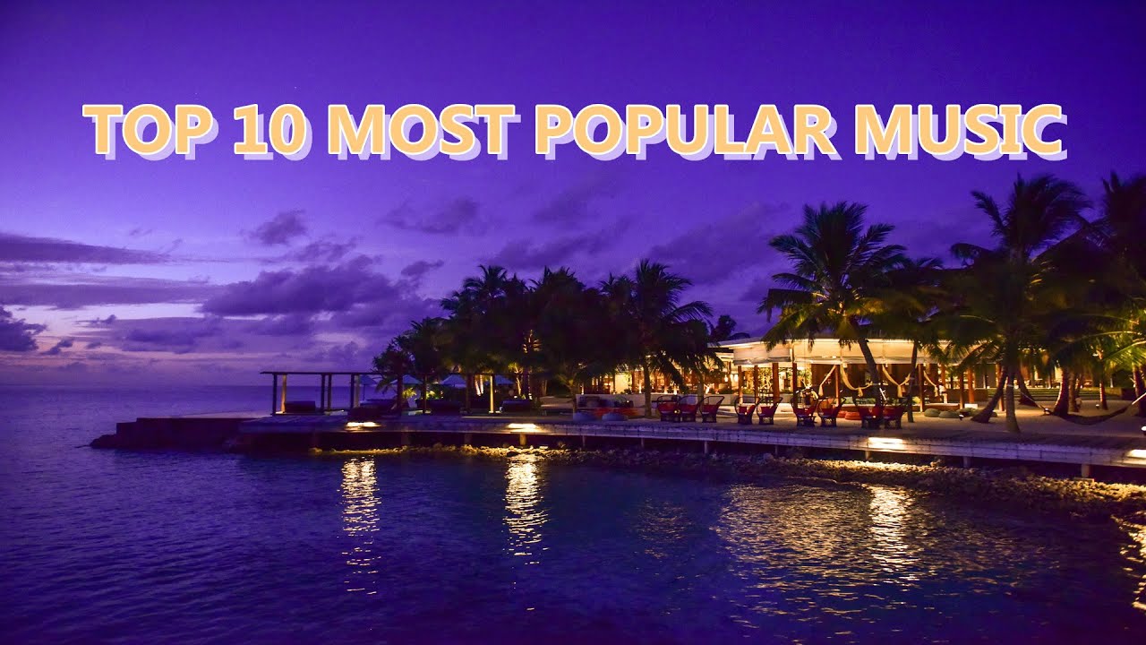 top 10 most popular music (52) - YouTube