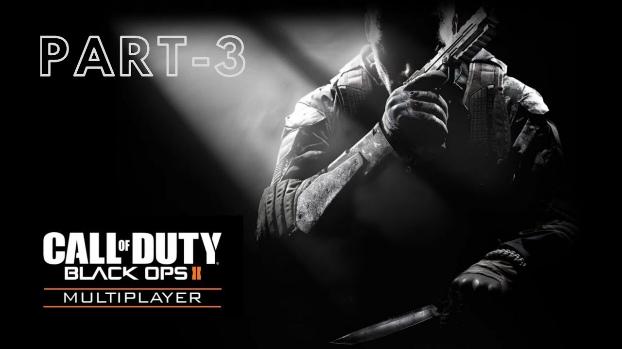 Call of Duty: Black Ops II - Multiplayer Gameplays Walkthrough PS3 ...