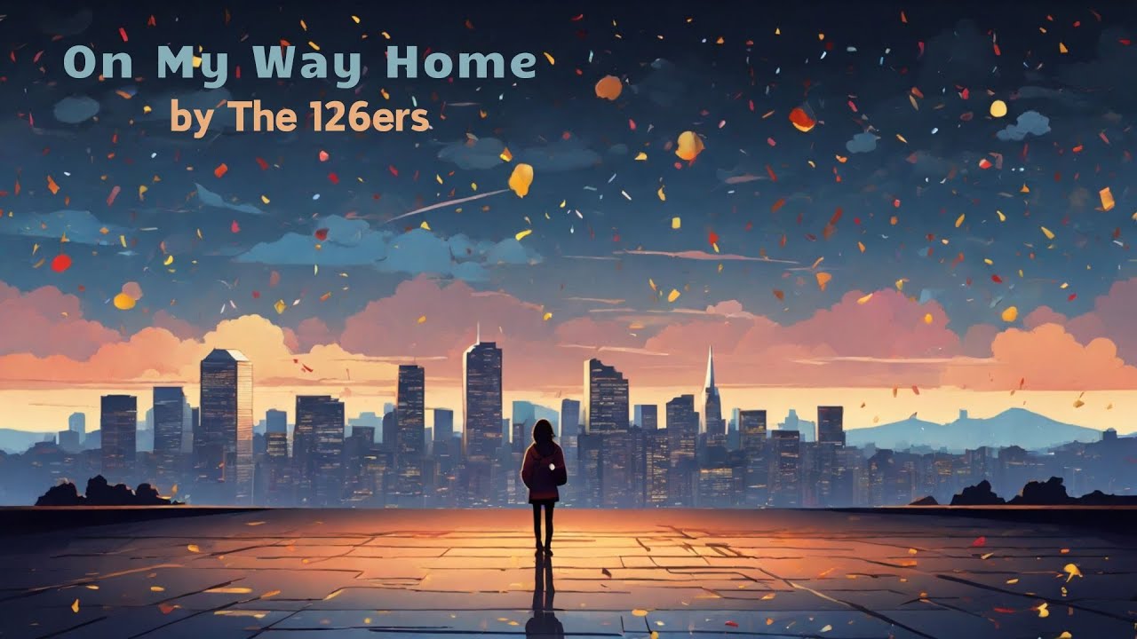 On My Way Home by The 126ers - YouTube