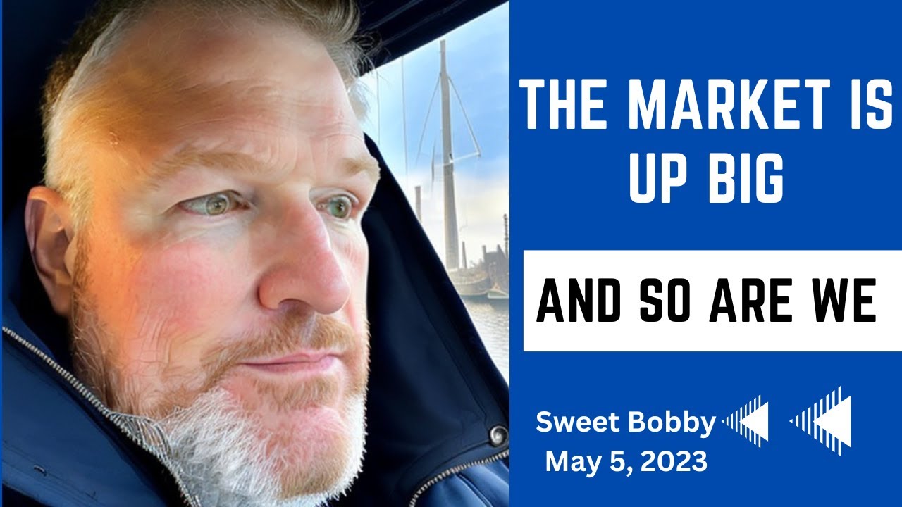 THE MARKET IS UP BIG AND SO ARE WE - YouTube