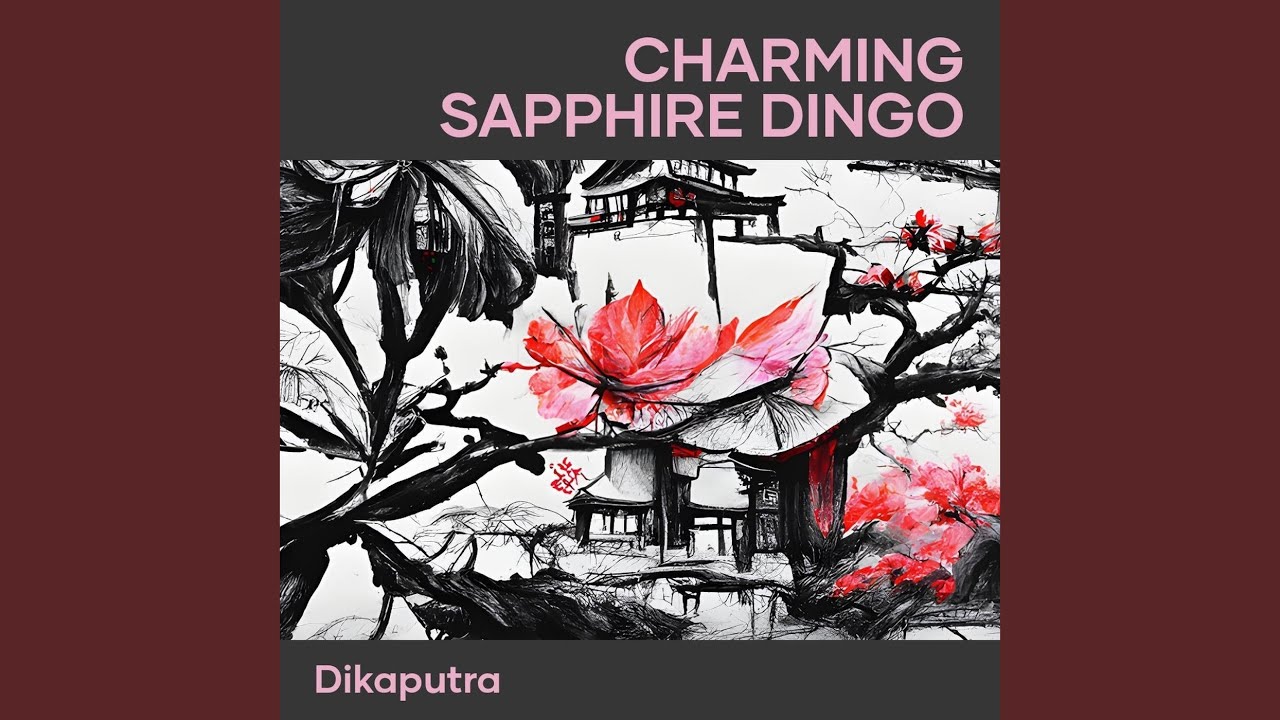 Charming Sapphire Dingo - YouTube