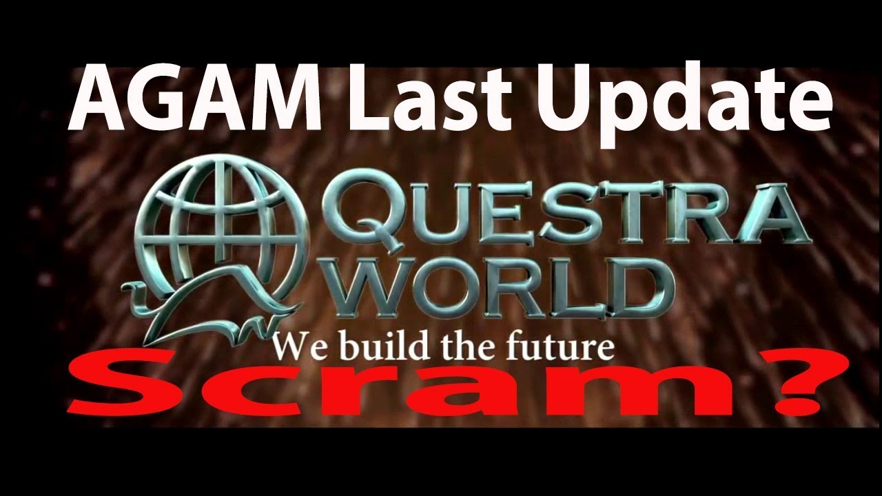Questra World Scram ? & AGAM Last Update. - YouTube