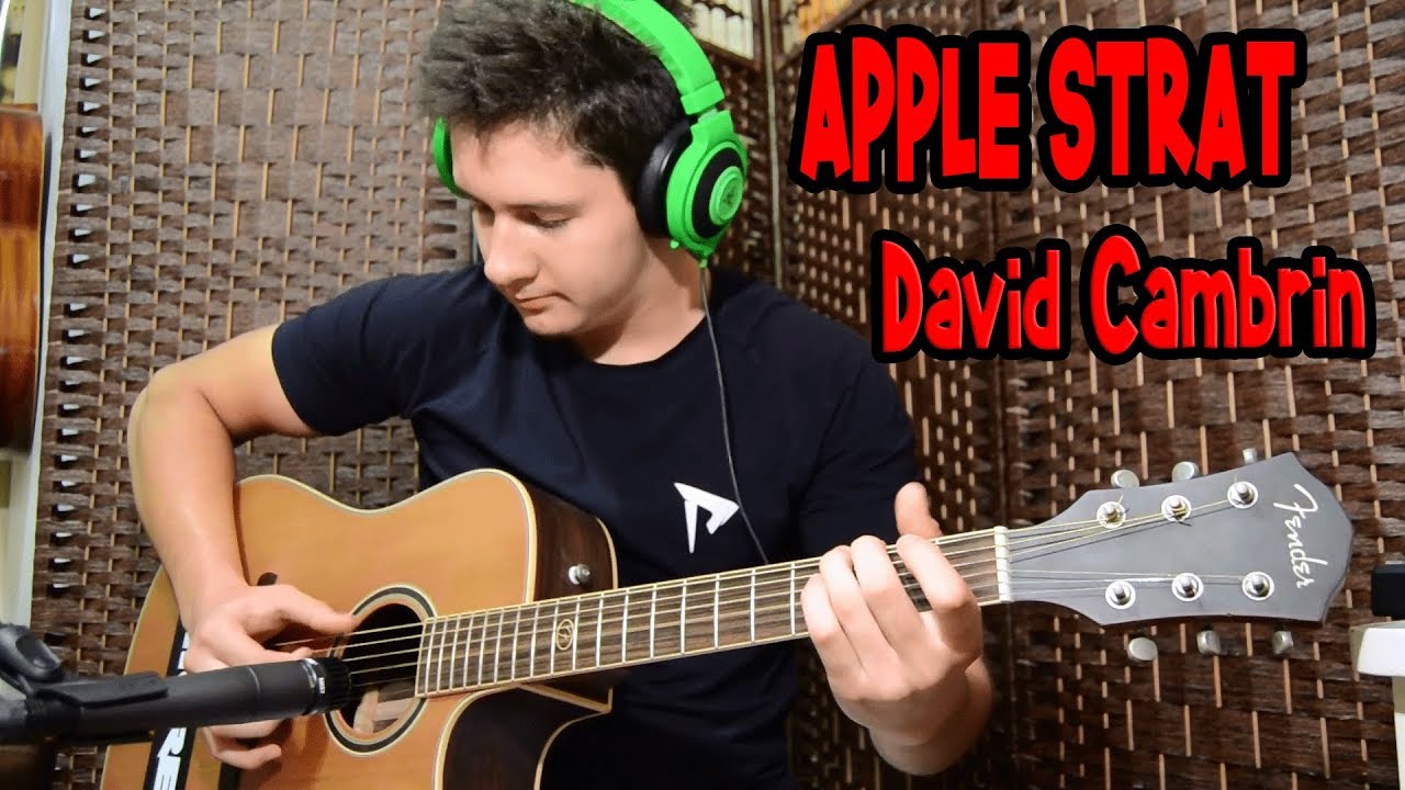 APPLE STRAT-DAVID CAMBRIN(COVER) - YouTube