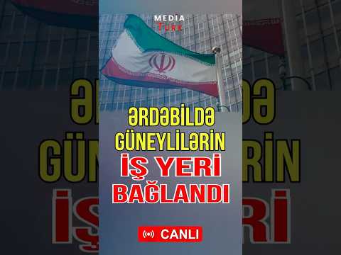 Ərdəbildə azərbaycanlılara qarşı zülm - İş yerləri bu səbəbdən bağlandı - Media Türk TV #trend