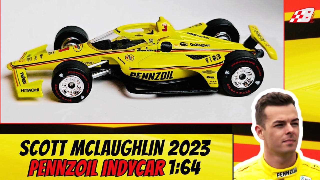 **INDYCAR DIE-CAST REVIEW** Scott McLaughlin 2023 Pennzoil 1:64 - YouTube