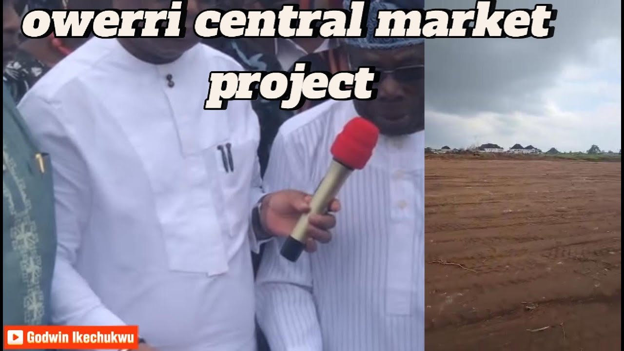 Owerri Update:Imo State's New Central Market Project - YouTube