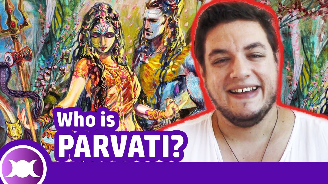 THE STORY OF PARVATI - The Hindu Goddess of Love, Wife of Shiva and ...