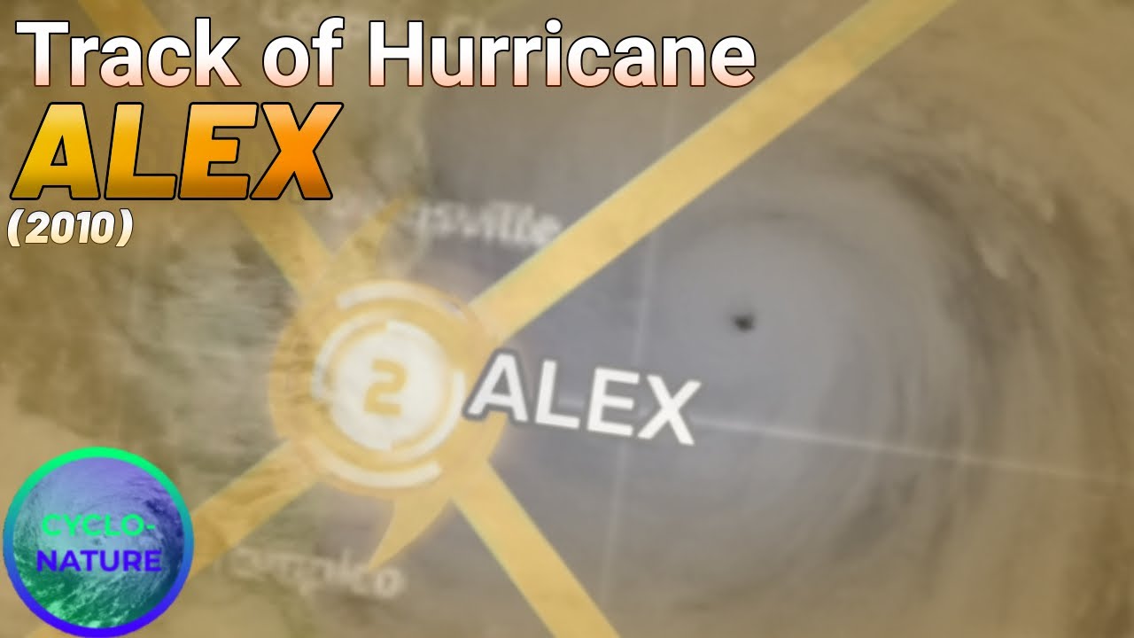Track of Hurricane Alex (2010) - YouTube