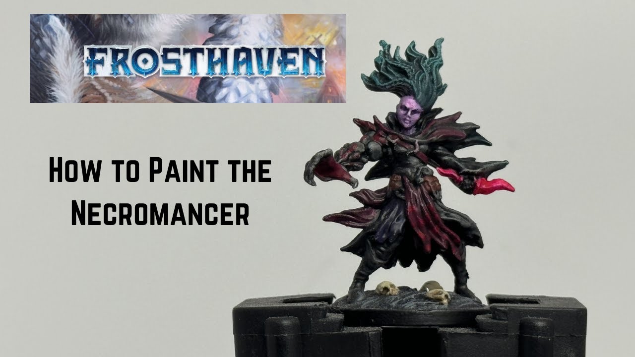 Episode 2: How to Paint the Necromancer from Frosthaven - YouTube