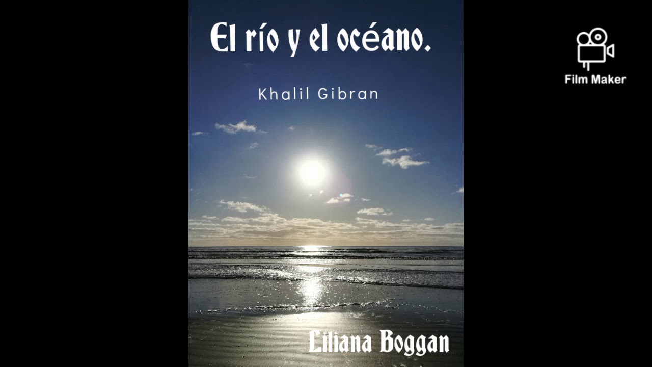 Metáfora El río y el océano de Khalil Gibran - YouTube
