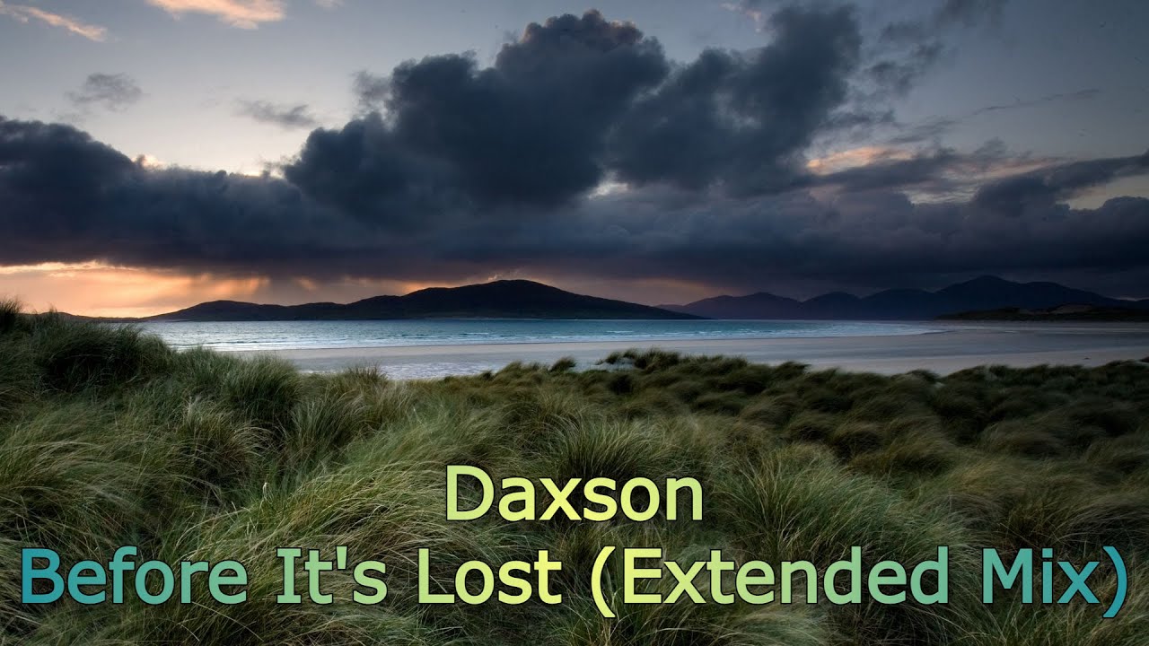 Daxson - Before It's Lost (Extended Mix) [2023] - YouTube
