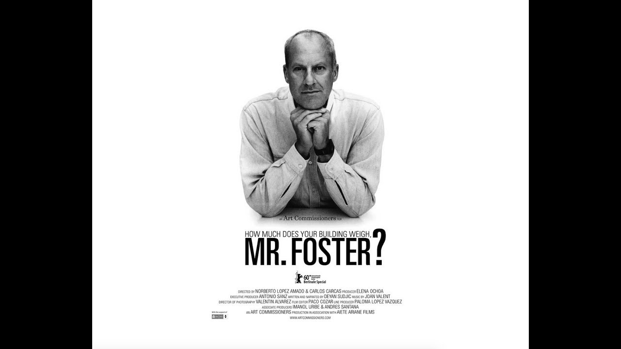 Documentário How Much Your Building With, Mr. Foster? - YouTube
