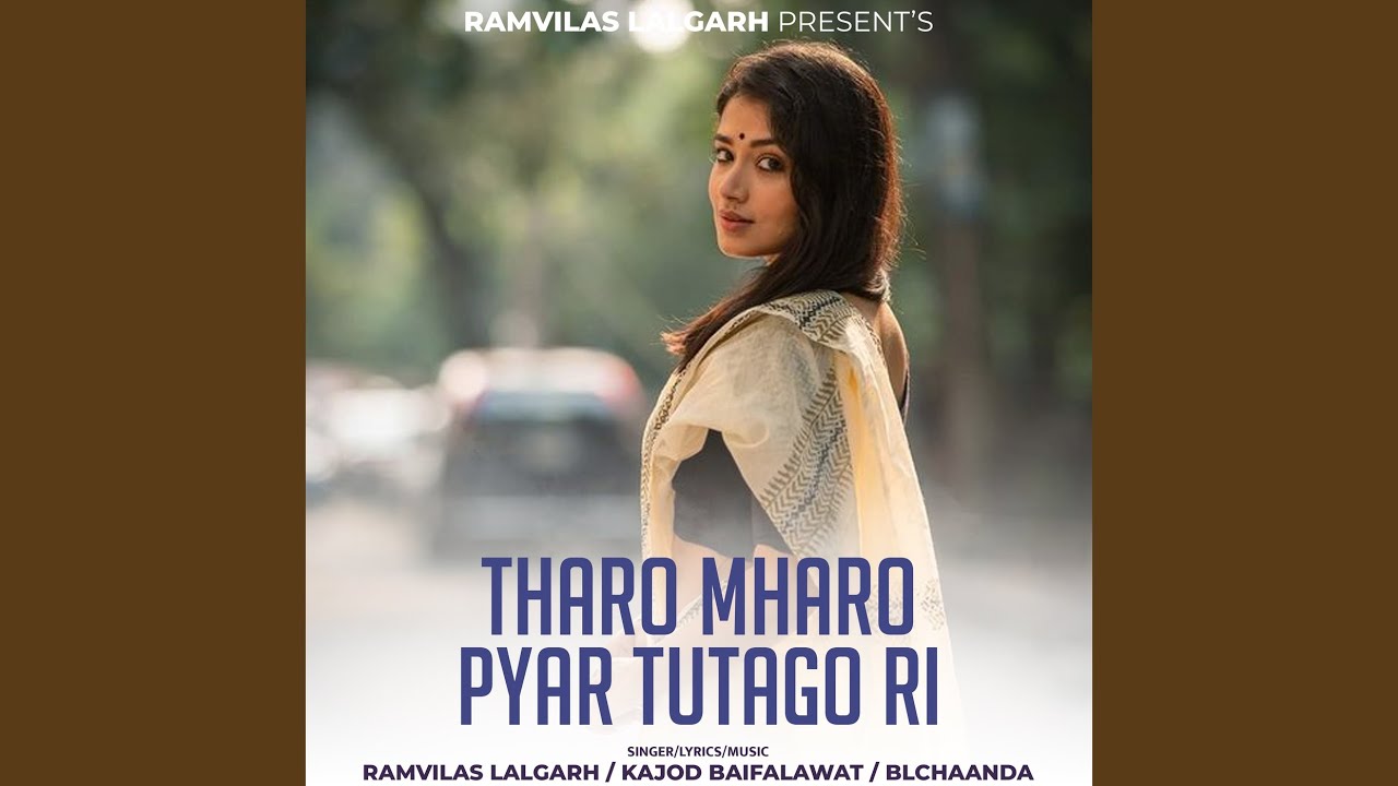 Tharo Mharo Pyar Tutago Ri - YouTube
