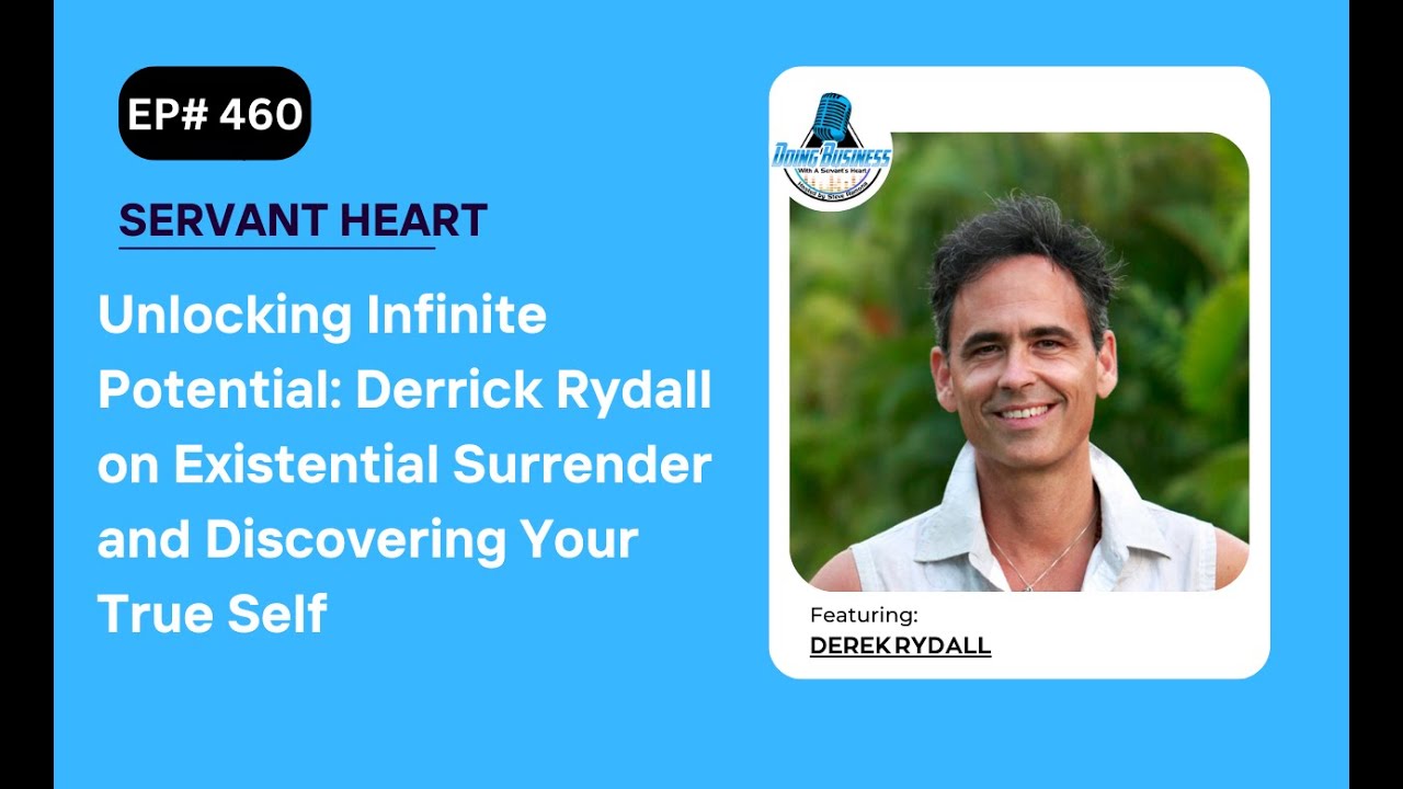 Unlocking Infinite Potential: Derrick Rydall on Existential Surrender ...