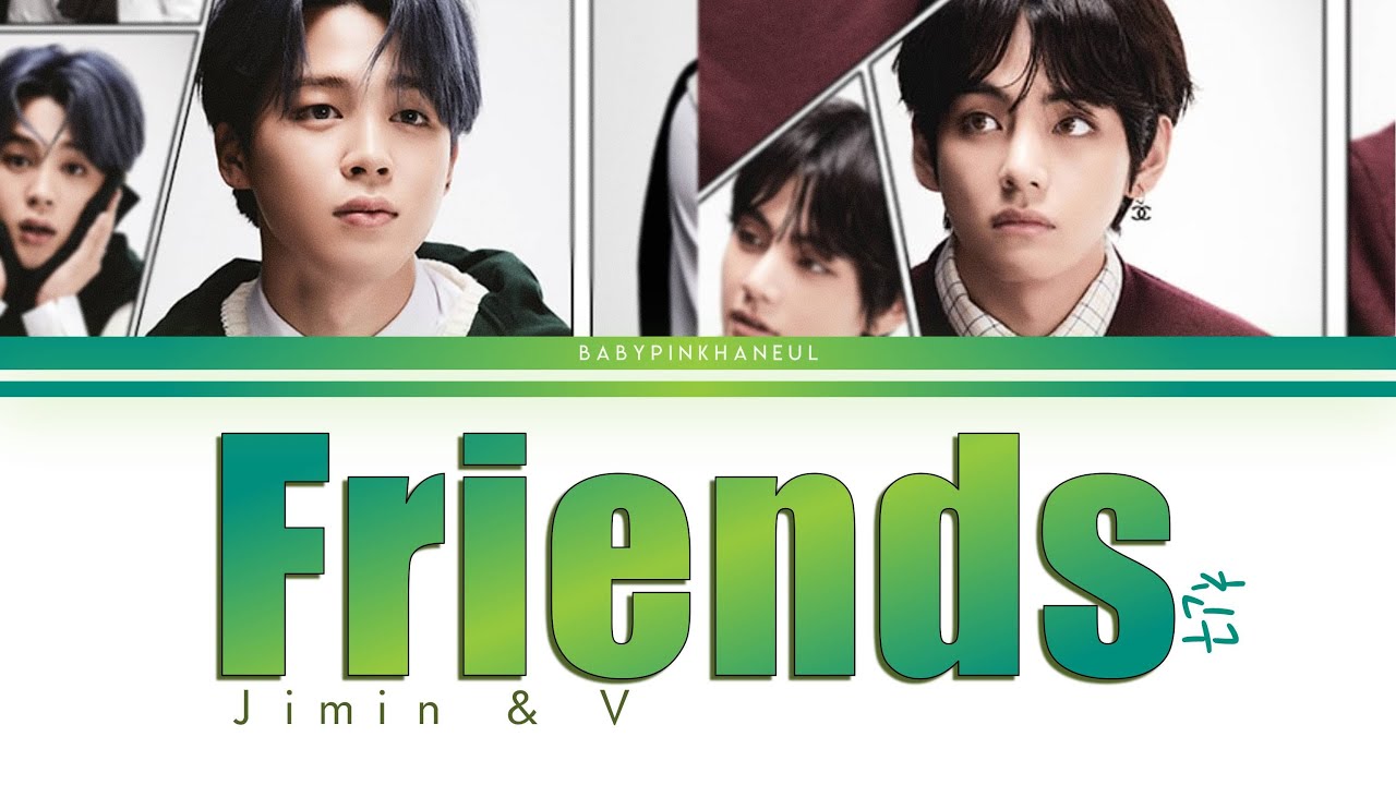 BTS (방탄소년단) - 친구 (Friends) Color Coded lyrics 가사 [HAN/ROM/ENG] - YouTube