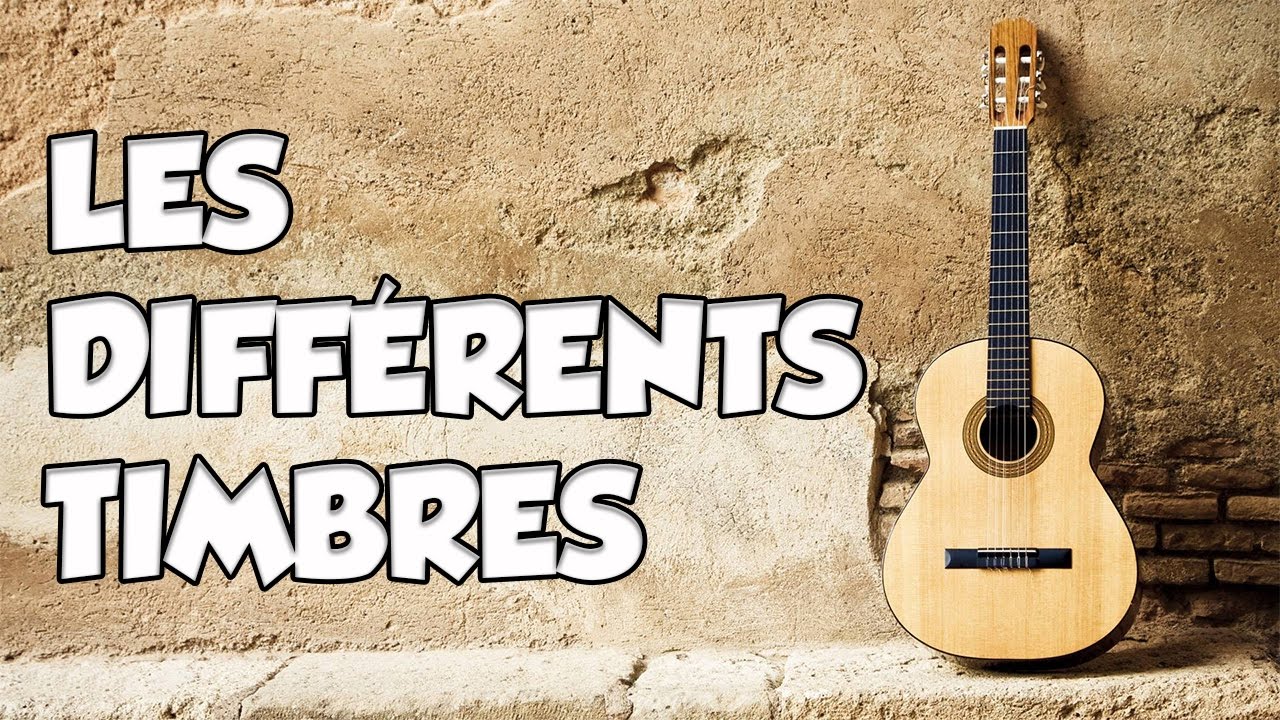 LES DIFFÉRENTS TIMBRES - LE GUITAR VLOG 161 - YouTube