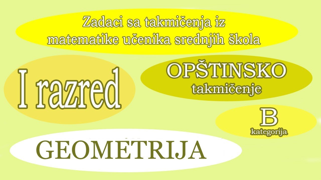 Geometrija - Opštinsko takmičenje - Prvi razred - B kategorija - YouTube