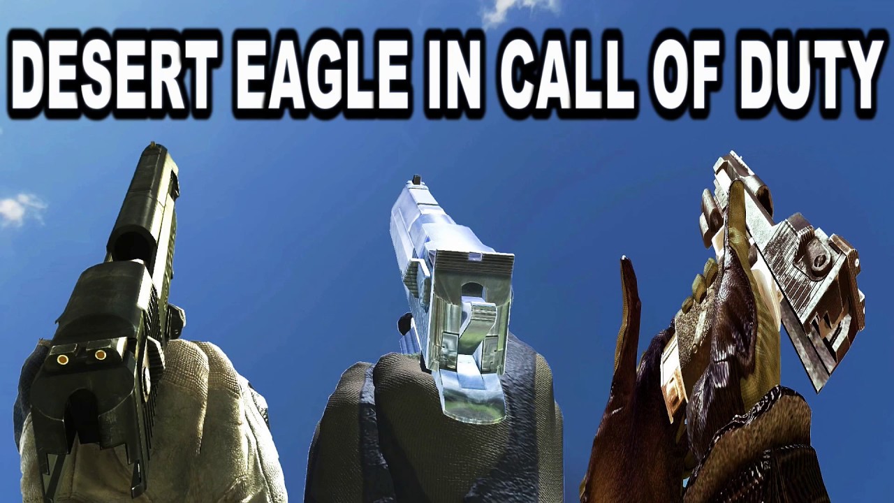 DESERT EAGLE IN CALL OF DUTY - COMPARISON OF SOUNDS, GRAPHICS ...