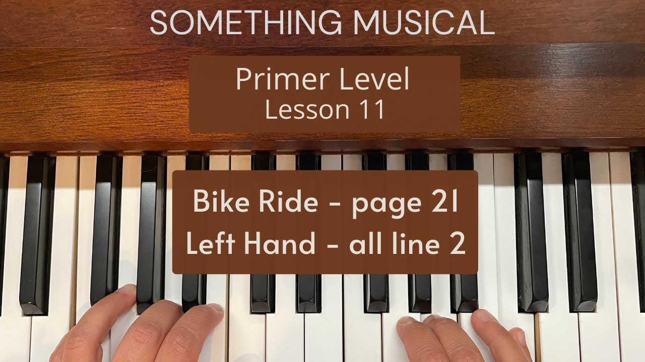 Bastien Primer Level - Lesson 11 - Bike Ride - Left Hand - all line 2 ...