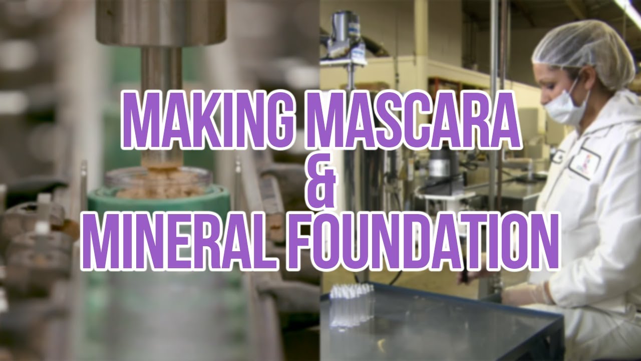 Making Makeup: How Mascara & Mineral Foundation is Manufactured - YouTube