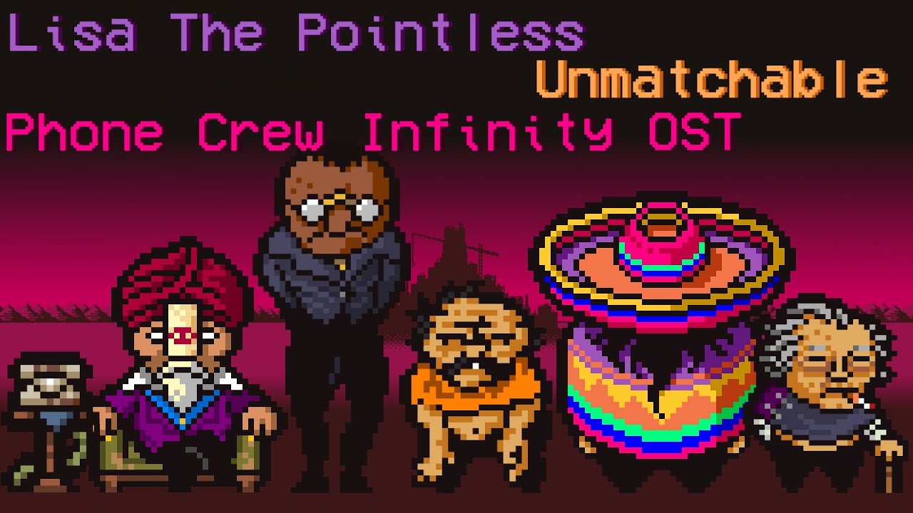 Phone Crew Infinity - Lisa The Pointless: Unmatchable (Not Downtown's ...