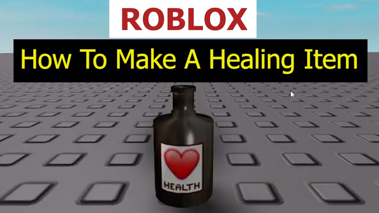 How To Make a Healing Item In Roblox - YouTube