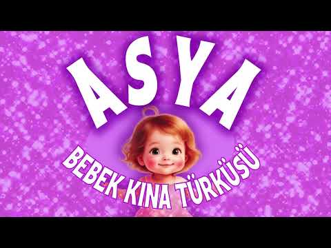 ASYA Bebek Kınası Şarkısı - Tıpış Tıpış Yürüsün