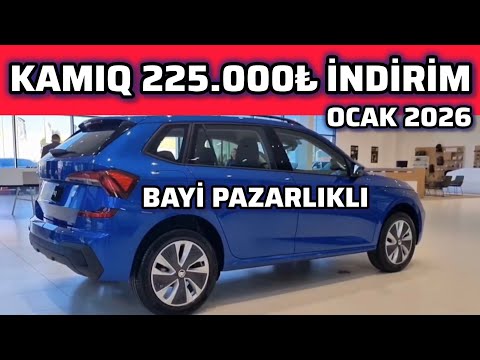 OCAK 2026 SKODA KAMIQ BAYİ PAZARLIKLI İNDİRİMLİ FİYATLARI 
