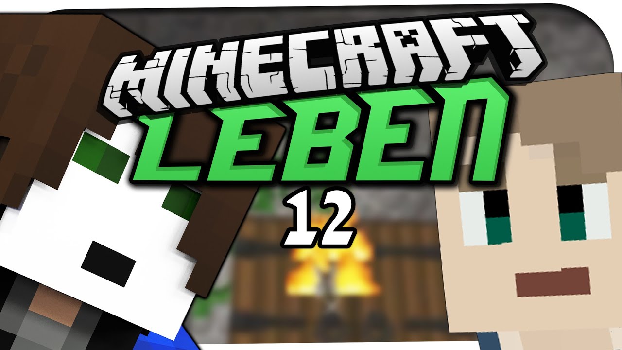 MINECRAFT: LEBEN ☆ #12 - DER EINBRUCH! ☆ Minecraft: Leben - YouTube