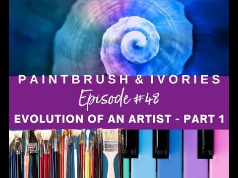 Evolution of an Artist - Part 1 - YouTube
