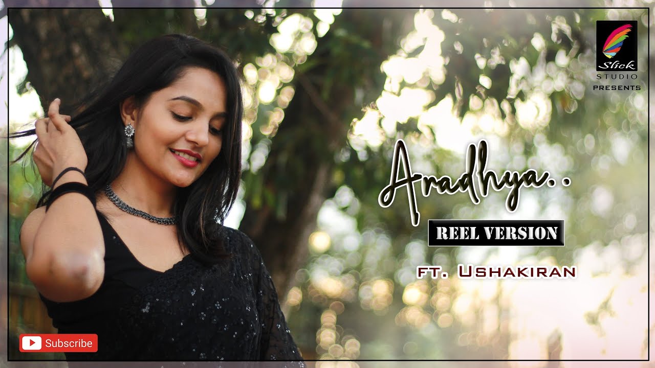 Aradhya | Reel Version | SLICK STUDIO | Ft. Ushakiran | - YouTube
