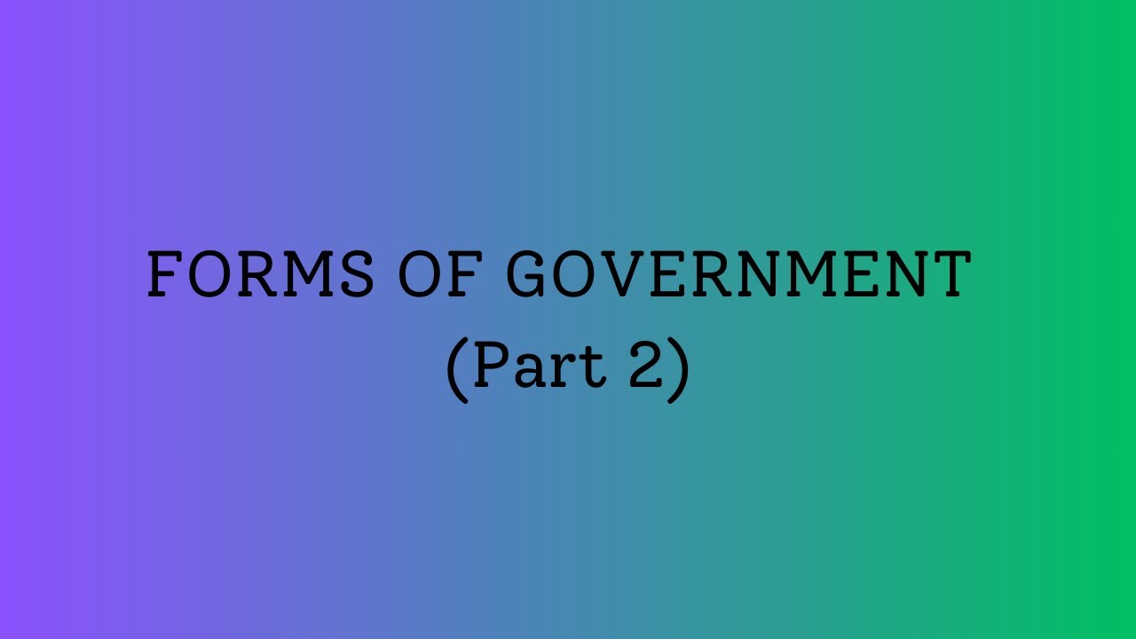 FORMS OF GOVERNMENT (Part 2) #shortsvideoviral #shortsfeed #shortsvideo ...