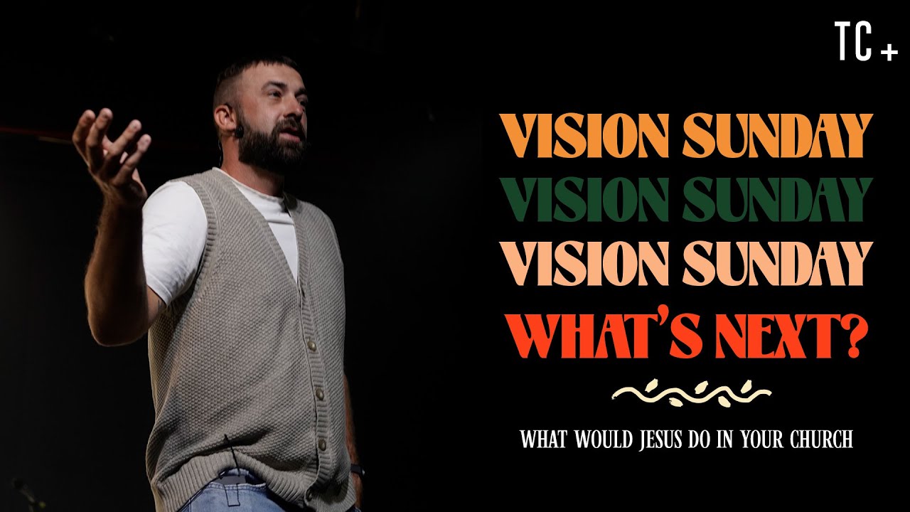 Vision Sunday - What's Next | Ps. Alex Evans | The Collective Church ...