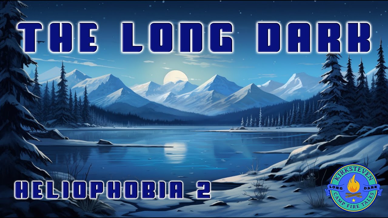 The Long Dark: Heliophobia Part 2 - YouTube
