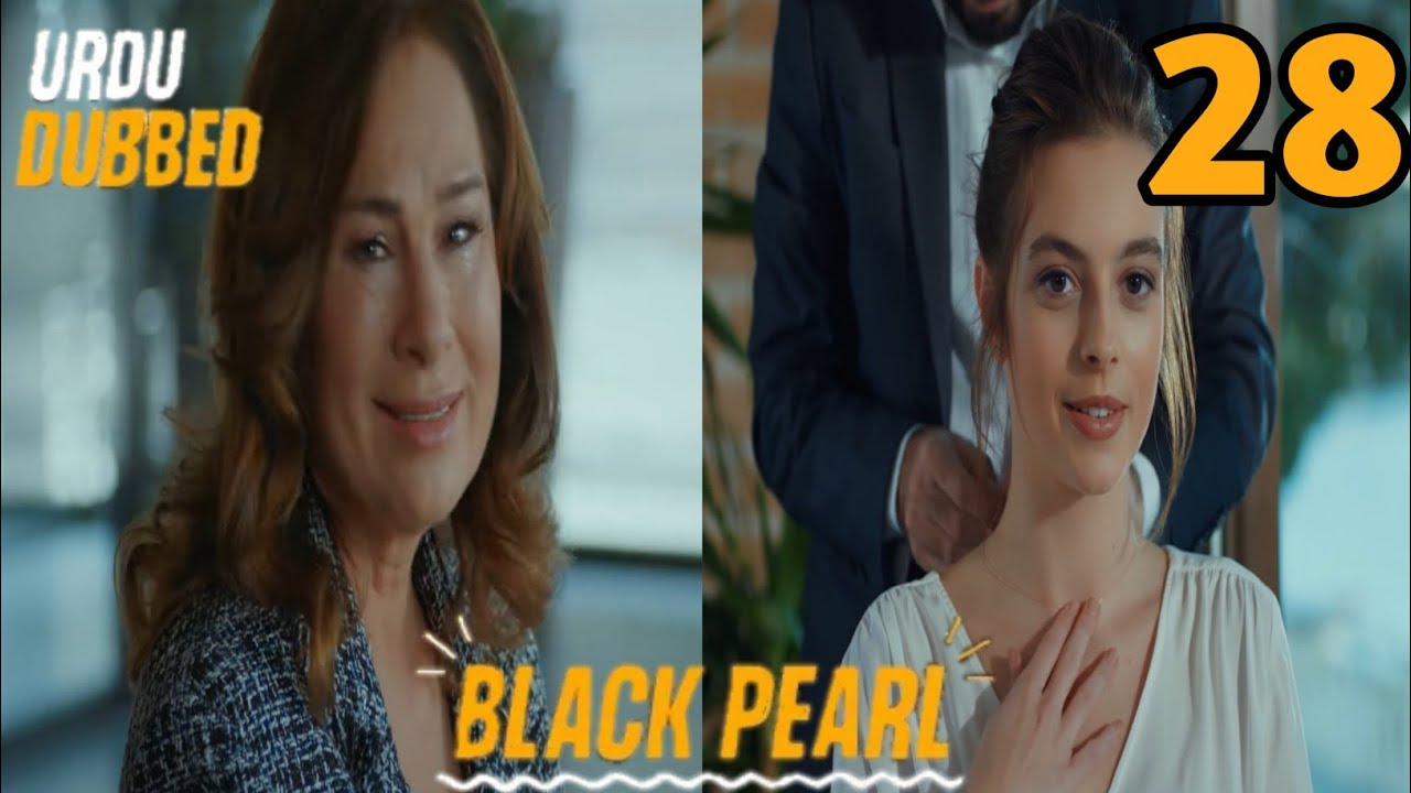 Black Pearl - Episode 28 | Kala Moti in Urdu Dubbed Ep 28 | سیاہ موتی ...