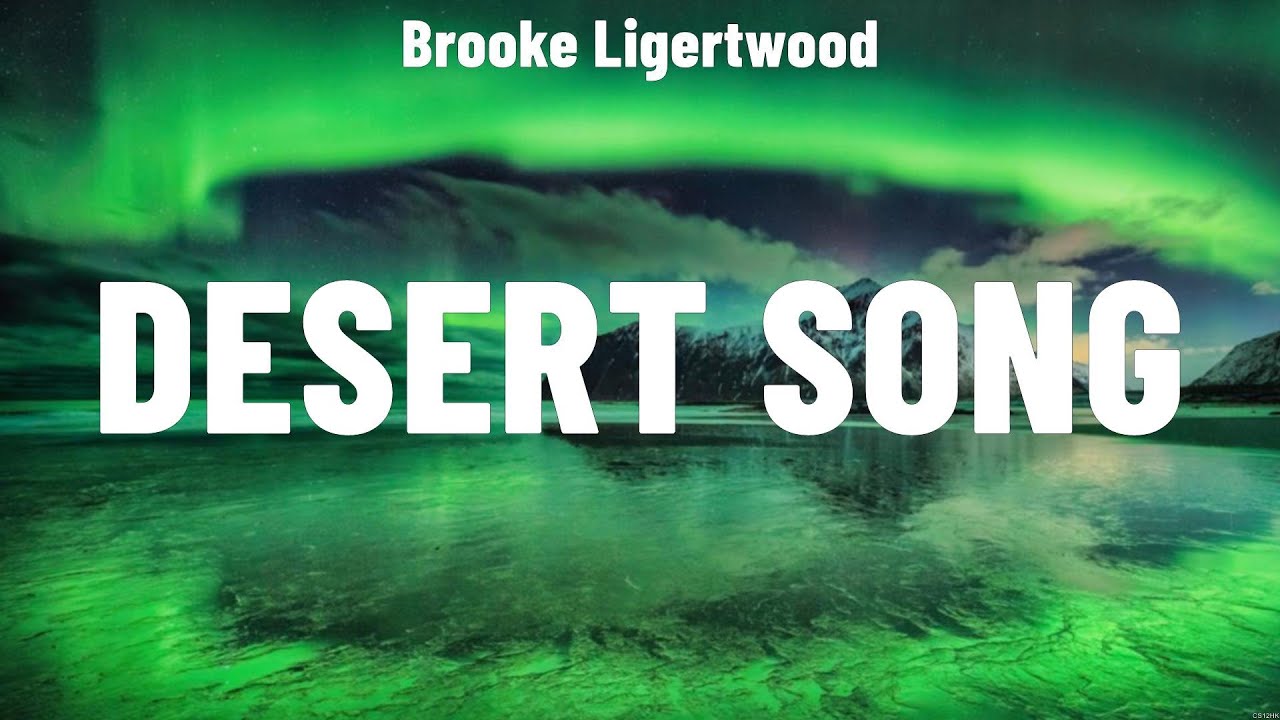 Brooke Ligertwood - Desert Song (Lyrics) Chris Tomlin, Elevation ...