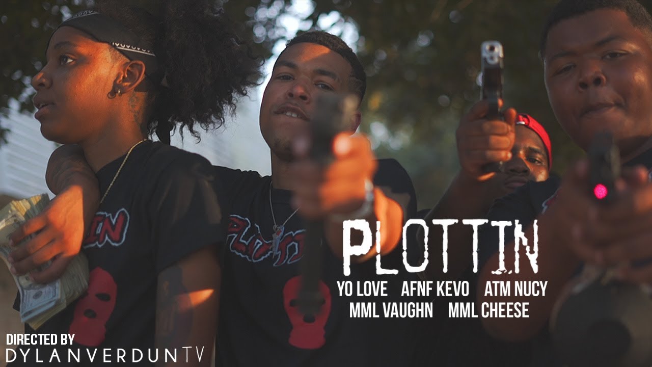 Yo Love x MML Cheese x MML Vaughn x ATM Nucy x AFNF KEVO - Plottin ...