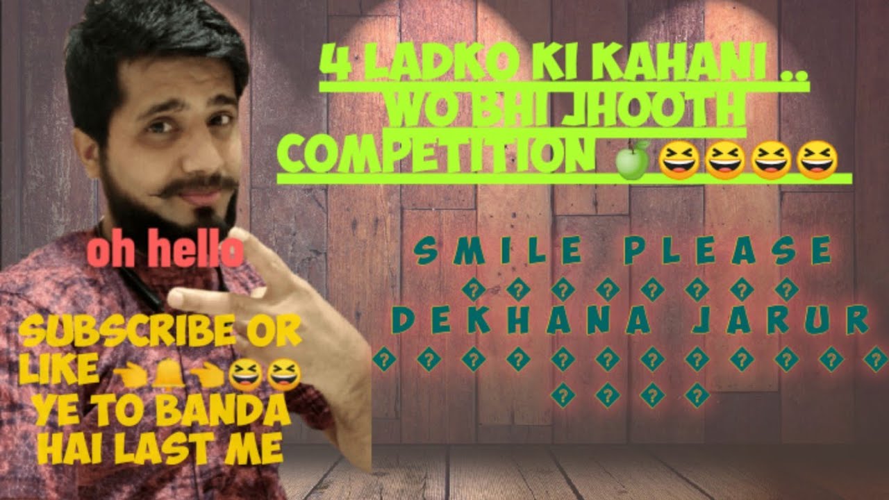 #jhooth # 4 people roasted #4 Larko ki khahani...vo ve jhooth ...