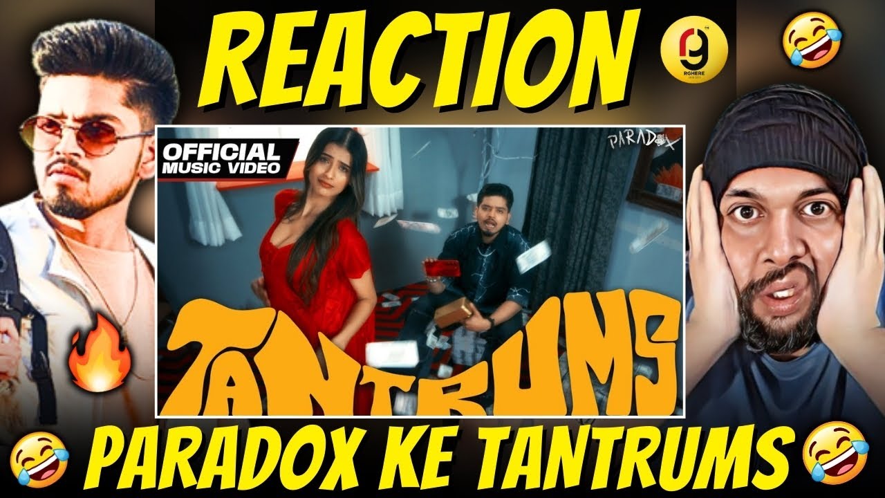 Tantrums (Official Video) | Paradox | Ishh | REACTION BY RG #reaction # ...
