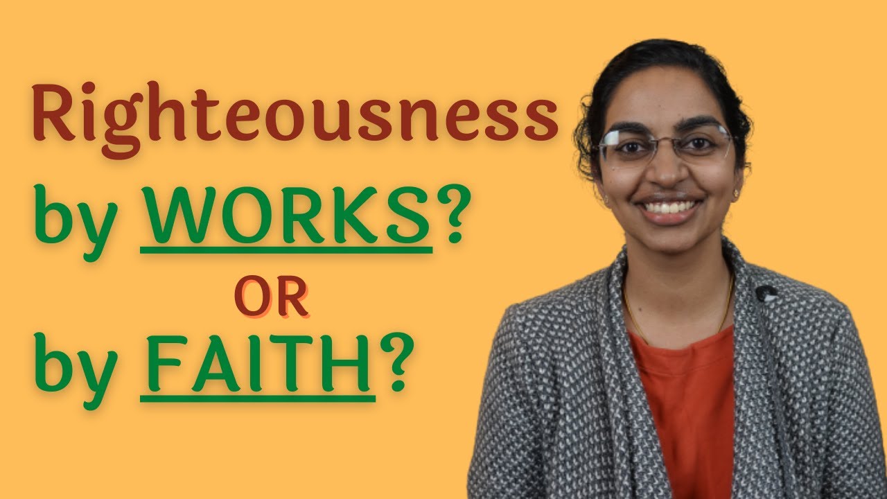 Righteousness by Works or by Faith for Heaven? - YouTube