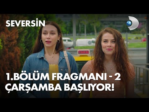Seversin 1. Bölüm Fragmanı - 2